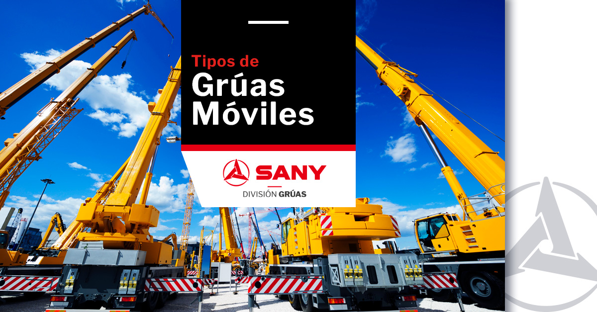 Tipos de Grúas Móviles - SANY GRUAS